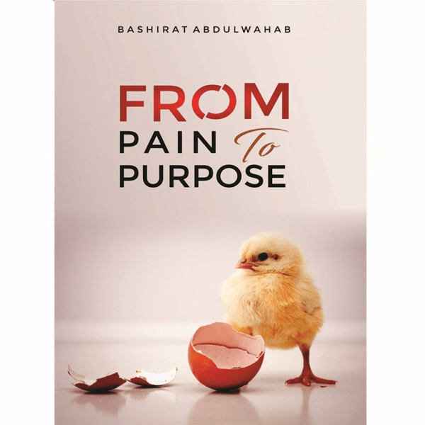 From Pain To Purpose | Rovingheights Books