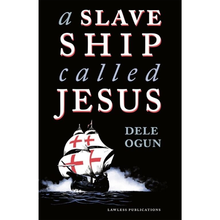 A Slave Ship Called Jesus – Rovingheights Books