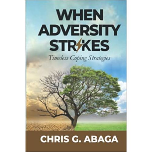 WHEN ADVERSITY STRIKES: TIMELESS COPING STRATEGIES | Rovingheights Books